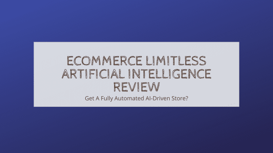 Best Ecommerce Limitless Artificial Intelligence Review Best Ecommerce Limitless Artificial Intelligence Review